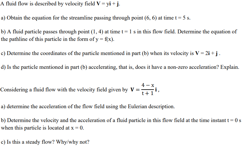 Solved A fluid flow is described by velocity field V=yi+j. | Chegg.com