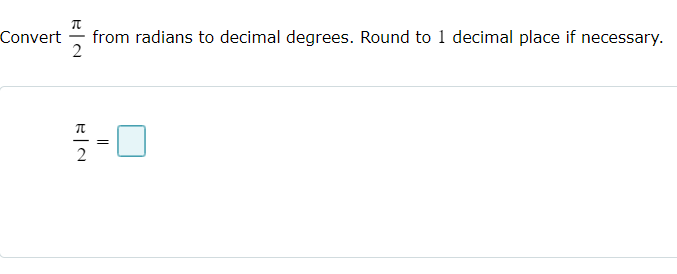Solved л Convert from radians to decimal degrees. Round to 1 | Chegg.com