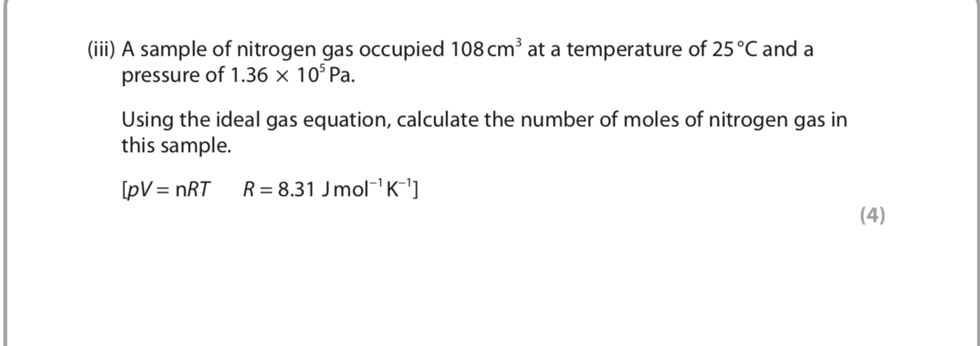 Solved (iii) A sample of nitrogen gas occupied 108 cm’ at a | Chegg.com