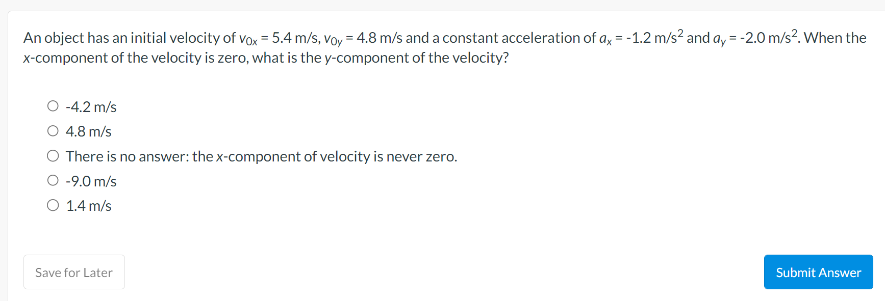 Solved An object has an initial velocity of v0x=5.4 | Chegg.com