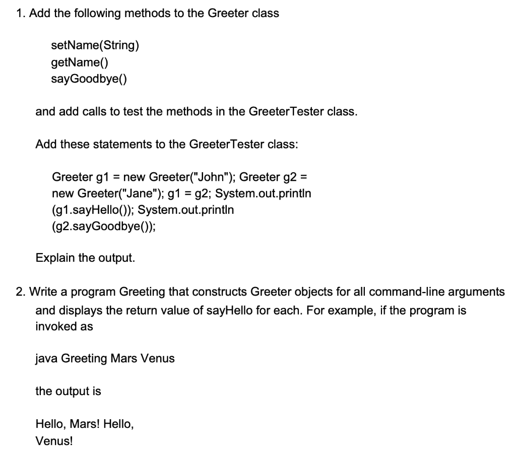 Solved 1. Add the following methods to the Greeter class | Chegg.com