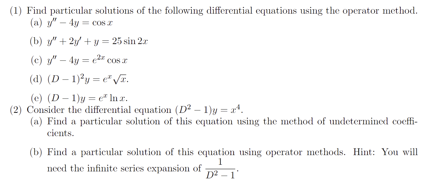 Solved (1) Find particular solutions of the following | Chegg.com