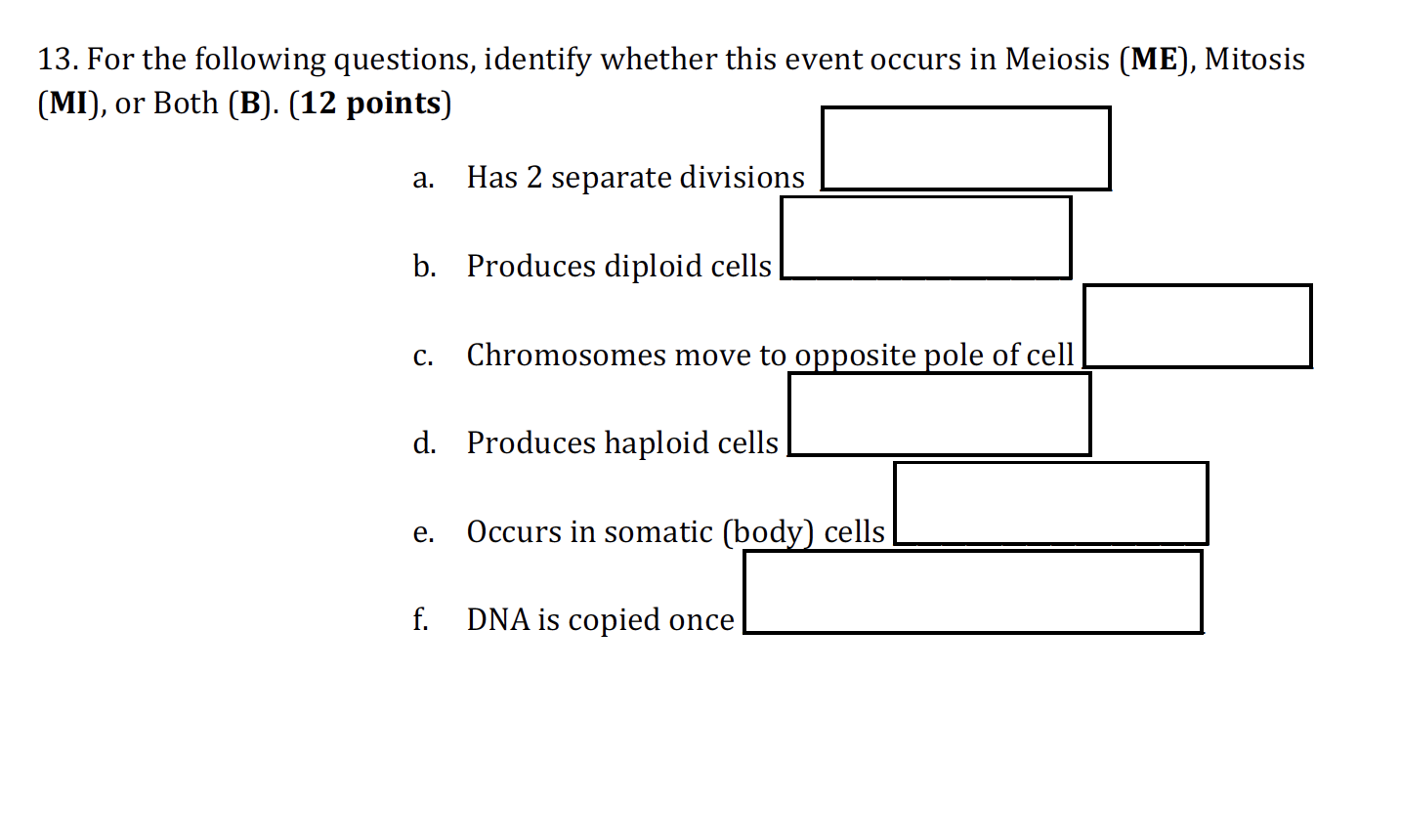 Solved 13. For the following questions, identify whether | Chegg.com