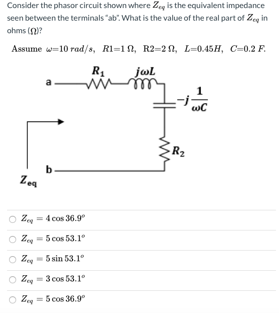 Solved Consider the phasor circuit shown where Zeq is the | Chegg.com
