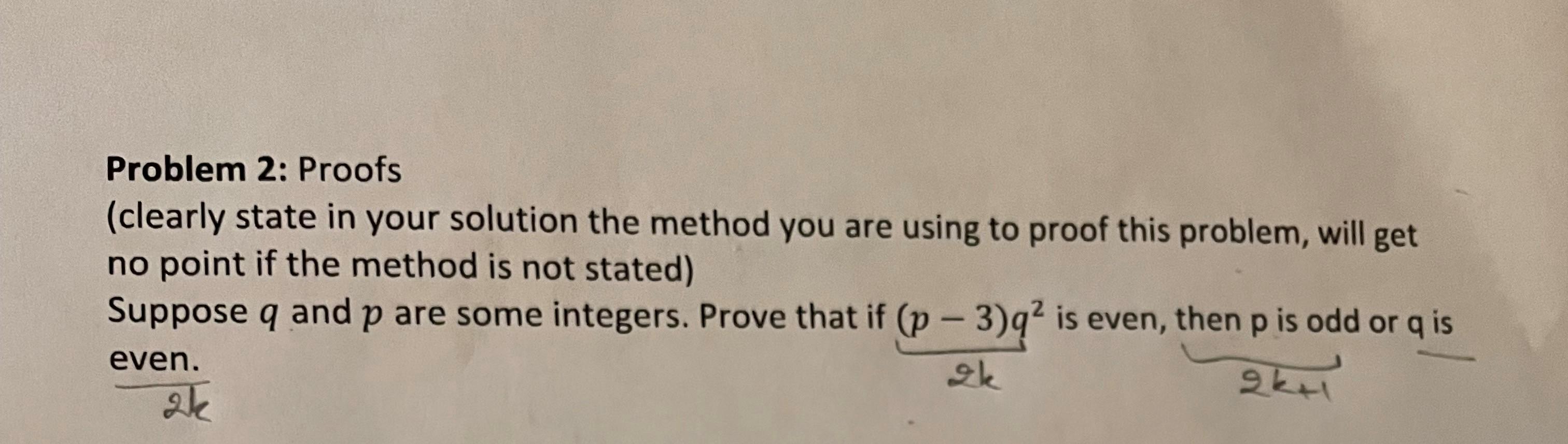 Solved Problem 2: Proofs (clearly state in your solution the | Chegg.com