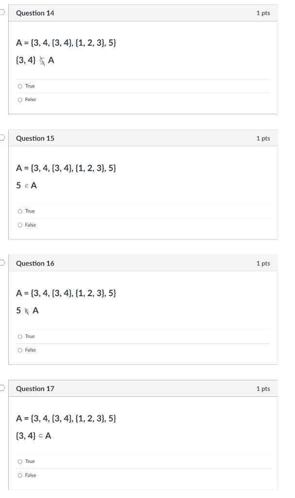 Solved Question 14 1pts A={3,4,{3,4},{1,2,3},5}{3,4}⊈a True 