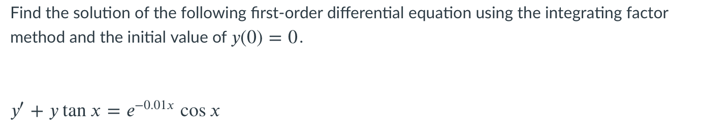 Solved Find the solution of the following first-order | Chegg.com