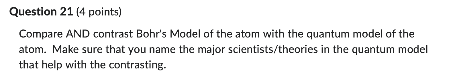 Solved Compare AND contrast Bohr's Model of the atom with | Chegg.com