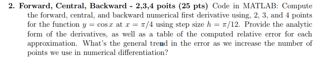 Solved 2. Forward, Central, Backward - 2,3,4 poits (25 pts) | Chegg.com Solved 2. Forward, Central, Backward - 2,3,4 poits (25 pts) | Chegg.com