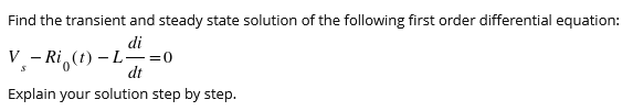 Solved Find the transient and steady state solution of the | Chegg.com