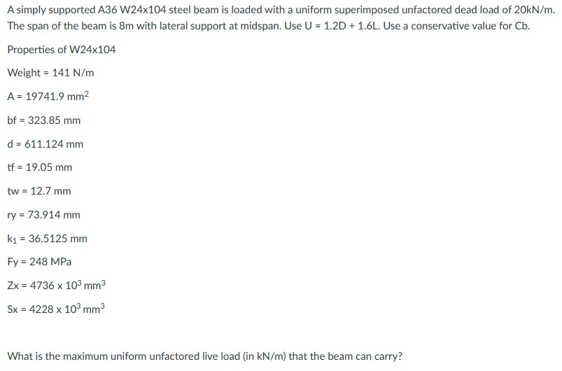 Solved A simply supported A 36 W24×104 steel beam is loaded | Chegg.com