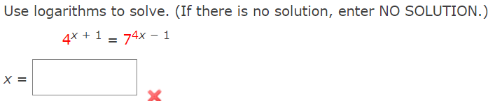 Solved Use logarithms to solve. (If there is no solution, | Chegg.com