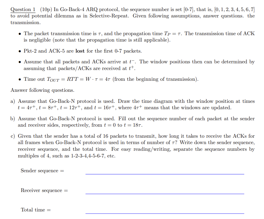Solved Question 1 (10p) In Go-Back-4 ARQ protocol, the | Chegg.com