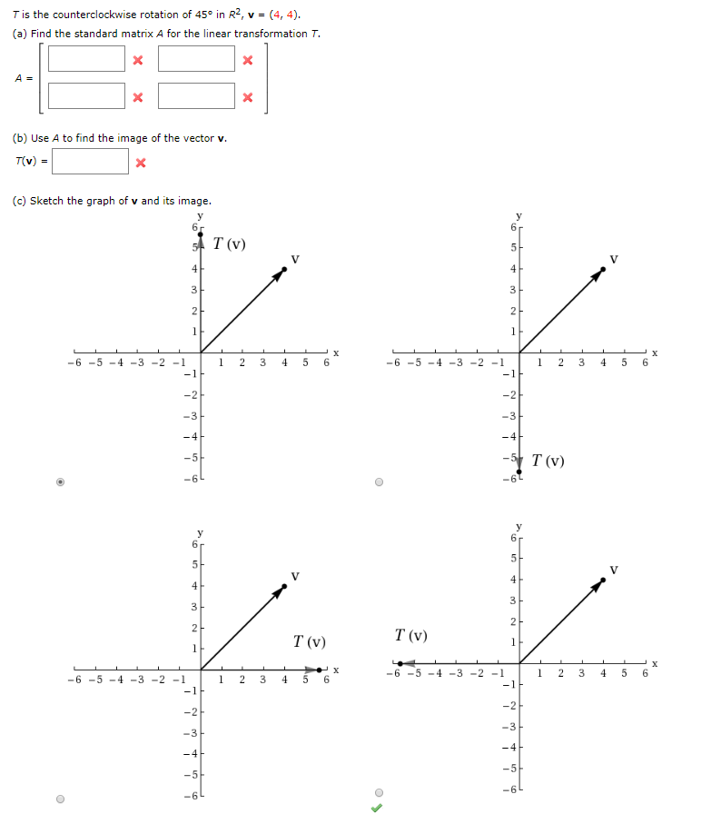 Solved is the counterclockwise rotation of 45° in R2, v | Chegg.com