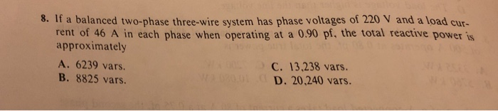 Solved 8. If a balanced two-phase three-wire system has | Chegg.com