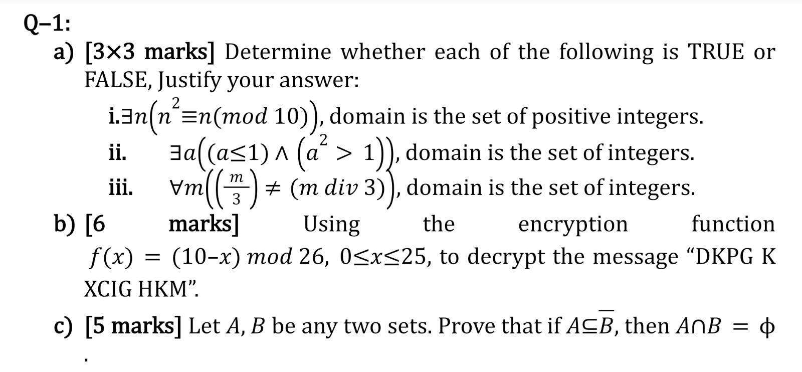 Solved Q-1: a) [3x3 marks] Determine whether each of the | Chegg.com