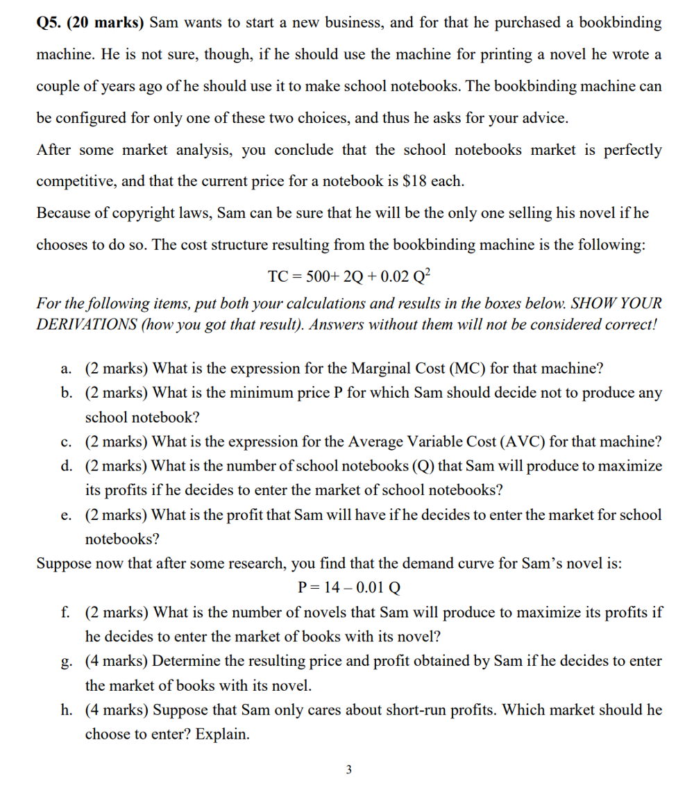 Solved Q5. (20 marks) Sam wants to start a new business, and | Chegg.com