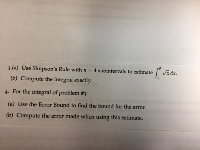 Solved Use Simpson's Rule with n = 4 subintervals to | Chegg.com