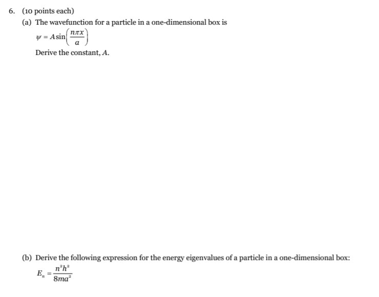 Solved 6. (10 points each) (a) The wavefunction for a | Chegg.com