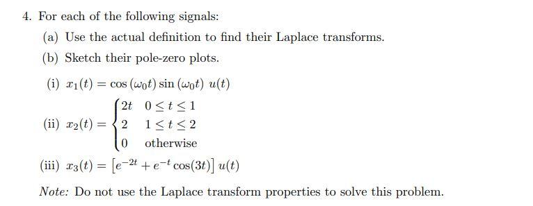 Solved 4. For each of the following signals: (a) Use the | Chegg.com