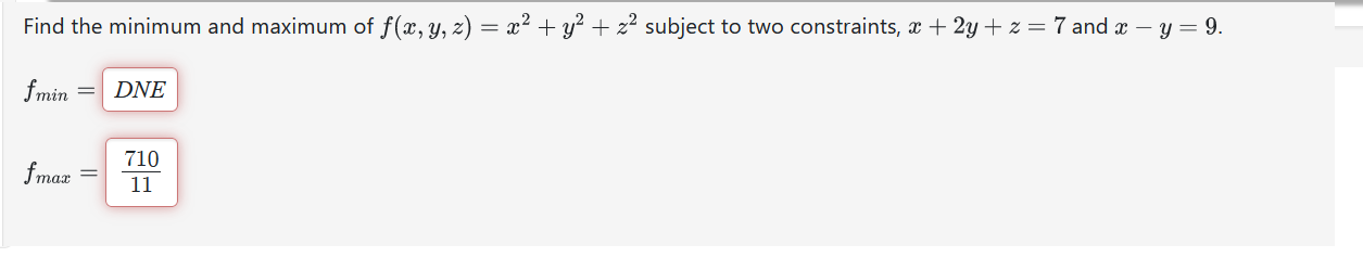 Solved Find the minimum and maximum of f(x,y,z)=x2+y2+z2 | Chegg.com