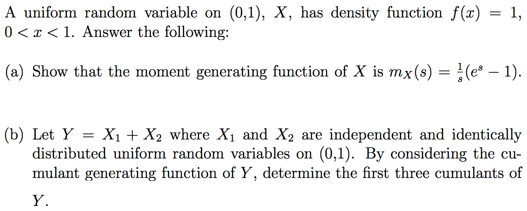 Solved A uniform random variable on (0,1), X, has density | Chegg.com