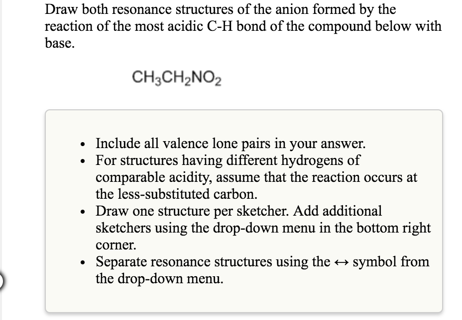 Solved Draw both resonance structures of the anion formed by | Chegg.com
