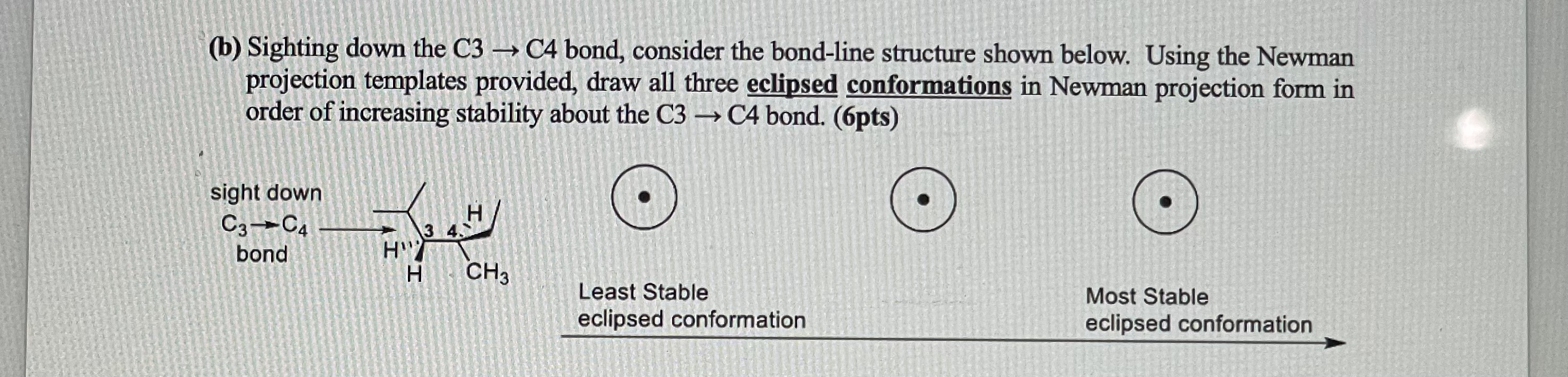 Solved (b) Sighting down the C3→C4 bond, consider the | Chegg.com