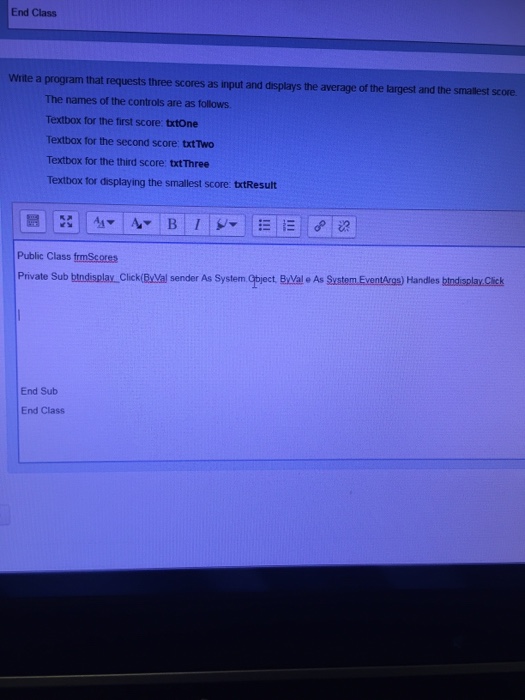 Solved End Class Write a program that requests three scores | Chegg.com
