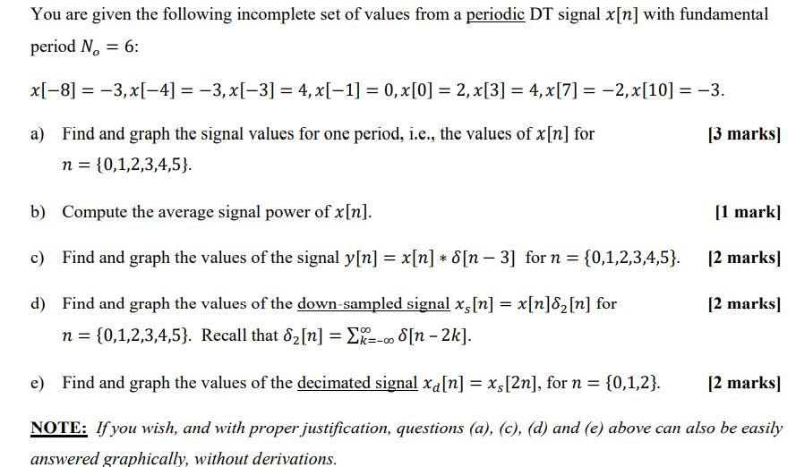 Solved You are given the following incomplete set of values | Chegg.com