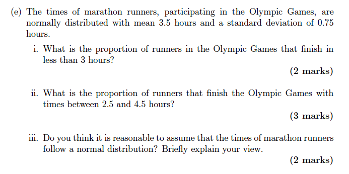 Solved (e) The times of marathon runners, participating in | Chegg.com