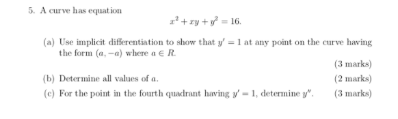 Solved 5. A curve has equation 2? + ry + y = 16 (a) Use | Chegg.com