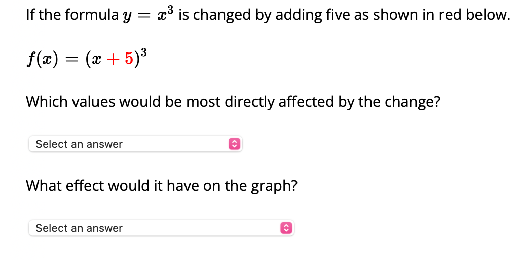 Solved If the formula y=x3 is changed by adding five as | Chegg.com