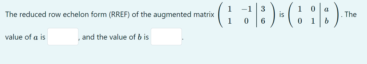 Solved The reduced row echelon form (RREF) of the augmented | Chegg.com