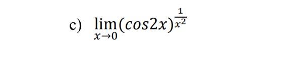 Solved limx→0(cos2x)x21 | Chegg.com