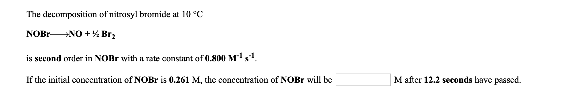 Solved The decomposition of nitrosyl bromide at 10 °C NOBr— | Chegg.com