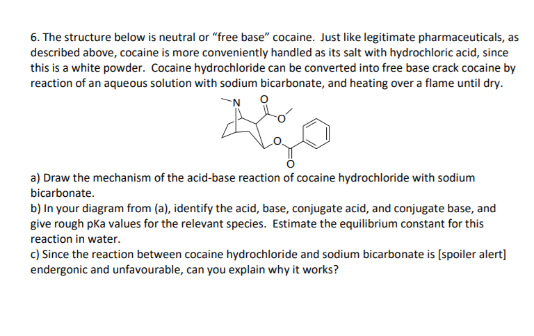 Solved 6. The structure below is neutral or "free base” | Chegg.com