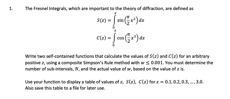 Solved The Fresnel Integrals, which are important to the | Chegg.com