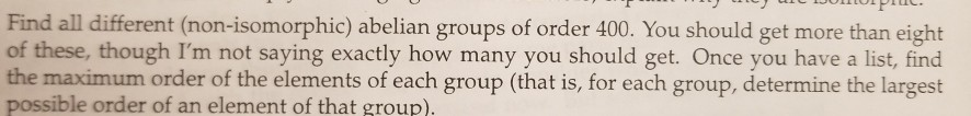Solved Find all different (non-isomorphic) abelian groups of | Chegg.com
