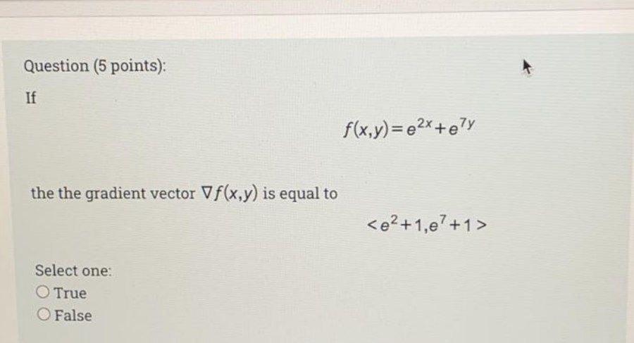 Solved Question (5 points): * If f(x,y)=e2x+ey the the | Chegg.com