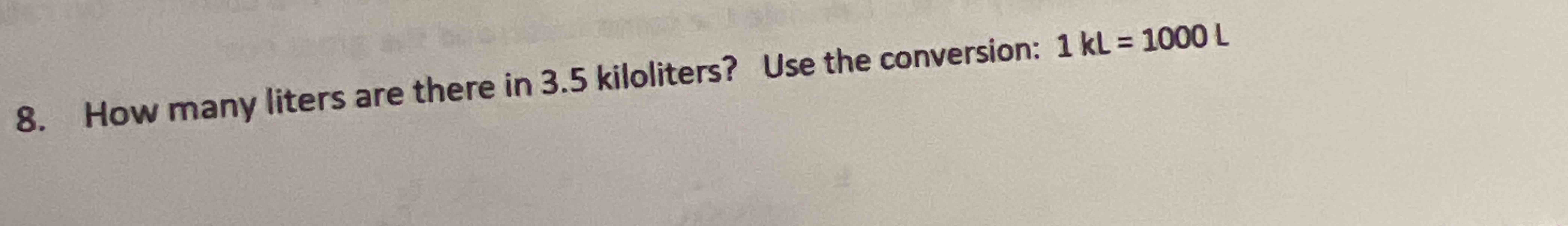 Solved How Many Liters Are There In 3 5 kiloliters Use The Chegg Solved How Many Liters Are There In 3 5 kiloliters Use The Chegg