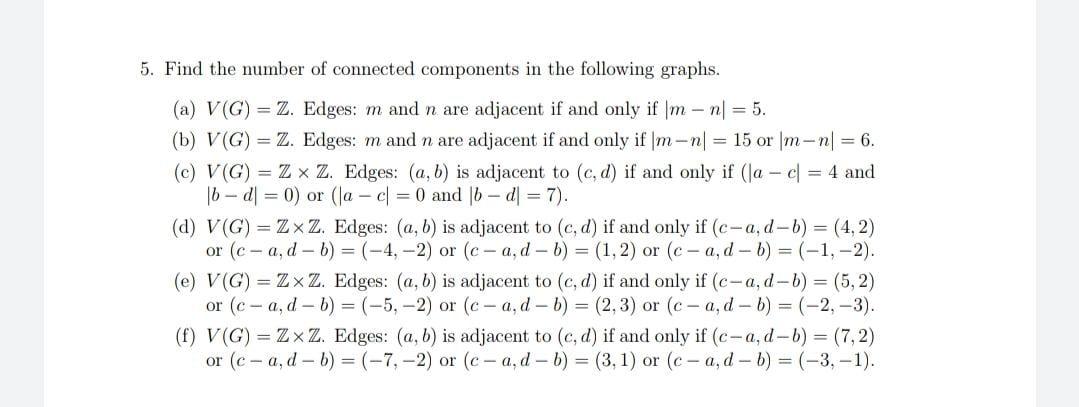 Solved 5. Find the number of connected components in the | Chegg.com