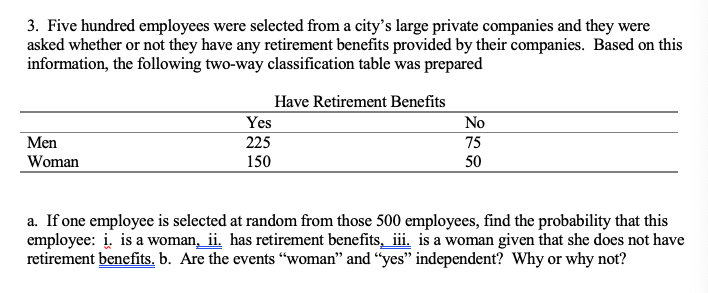 Solved 3. Five hundred employees were selected from a city's | Chegg.com