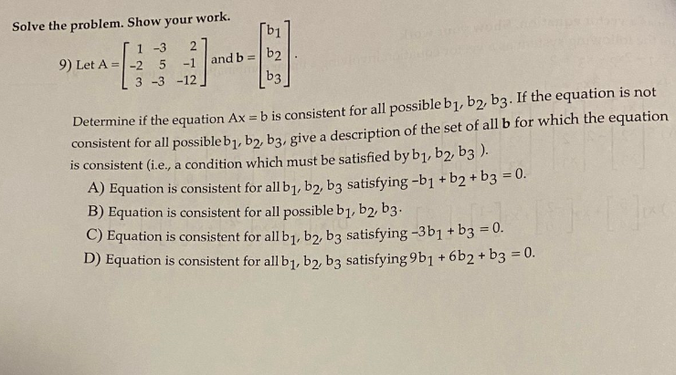 Solved Solve the problem. Show your work. 1 -3 2 - 5 -1 3 -3 | Chegg.com