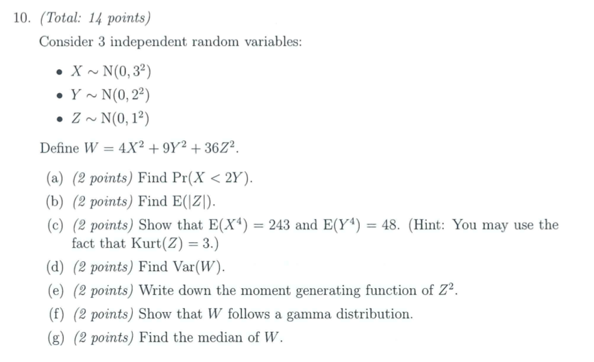 Solved 10. (Total: 14 points) Consider 3 independent random | Chegg.com