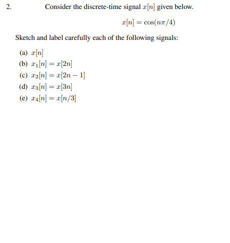 Solved Consider the discrete-time signal x[n] given below. | Chegg.com