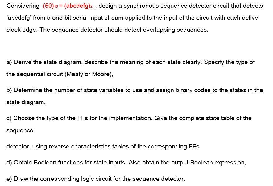 Solved Considering (50) 10 = (abcdefg)2, design a | Chegg.com
