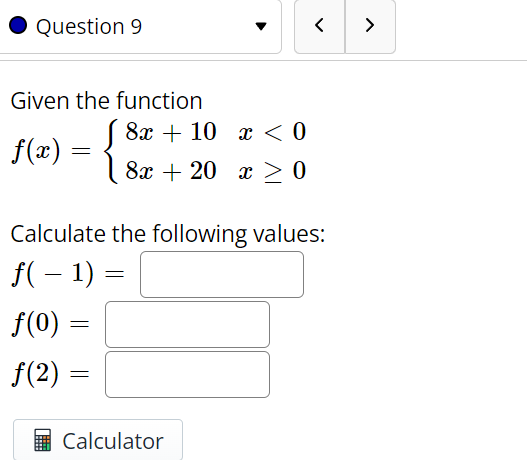 Solved Question 9 Given the function 8x + 10 x