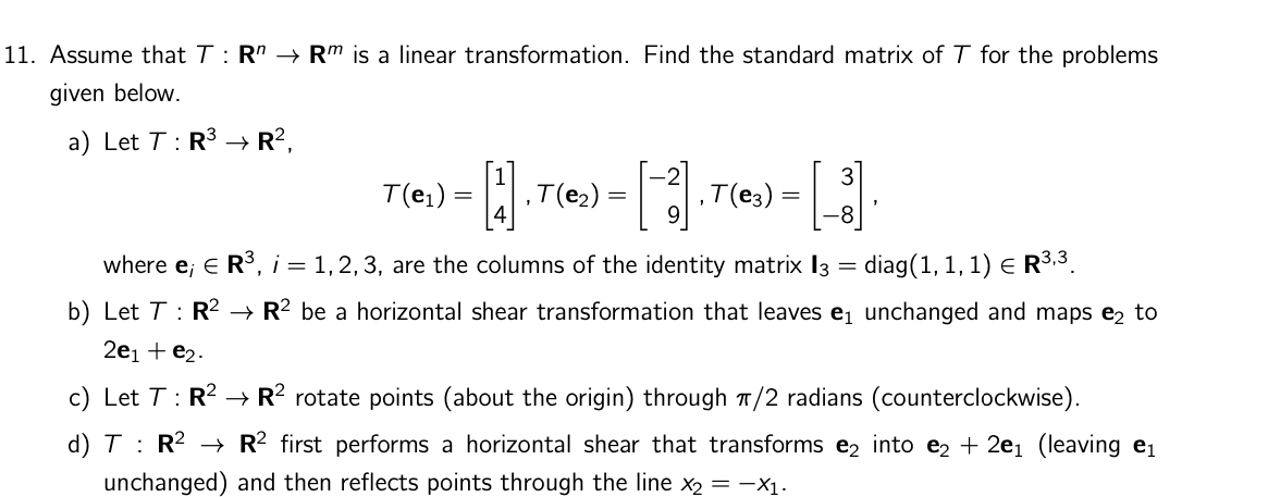 Solved 11. Assume that T:R + RM is a linear transformation. | Chegg.com