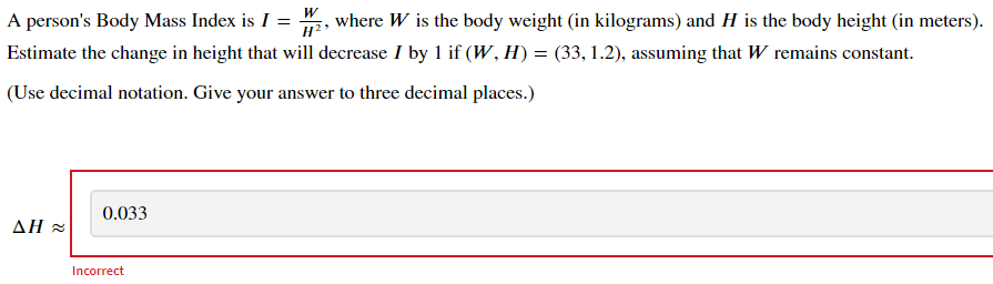 Solved A person's Body Mass Index is I = W2, where W is the | Chegg.com